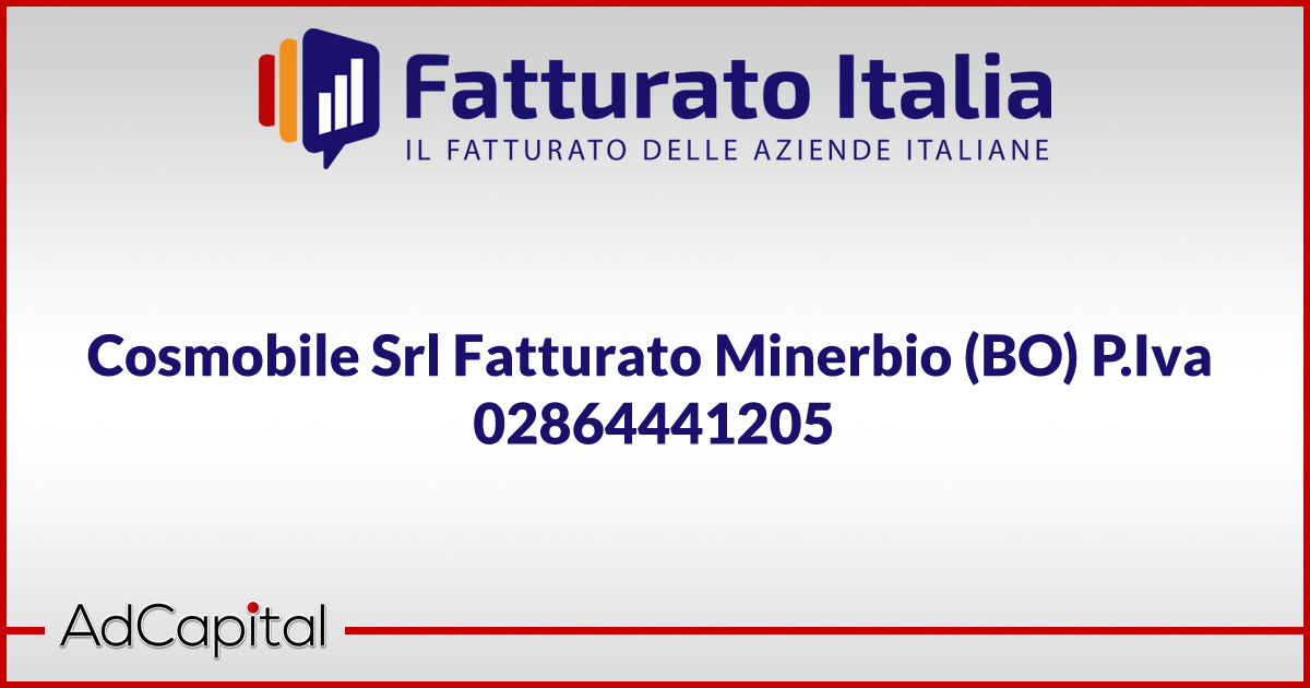 Cosmobile Srl Fatturato Minerbio (BO) P.Iva 02864441205